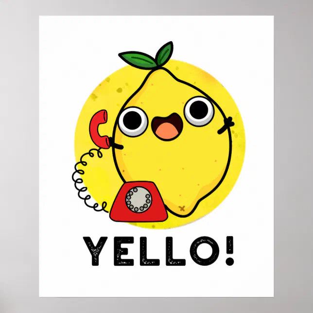Yello Funny Yellow Lemon Pun Poster | Zazzle