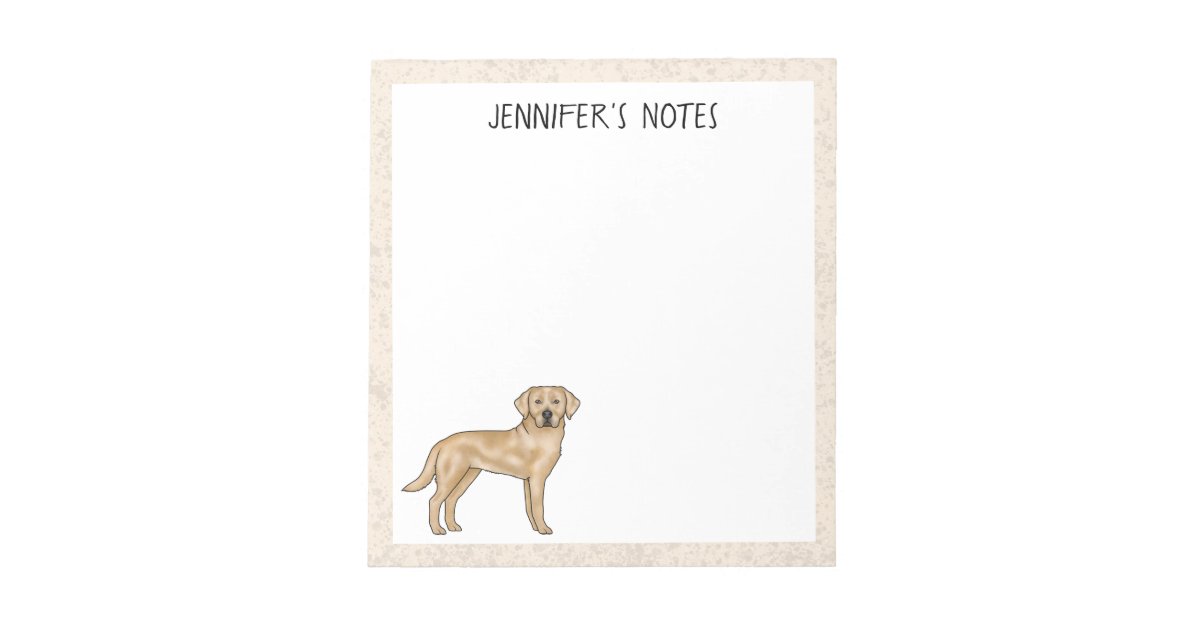 Yellow Labrador Retriever Cute Lab Dog Your Name Notepad | Zazzle
