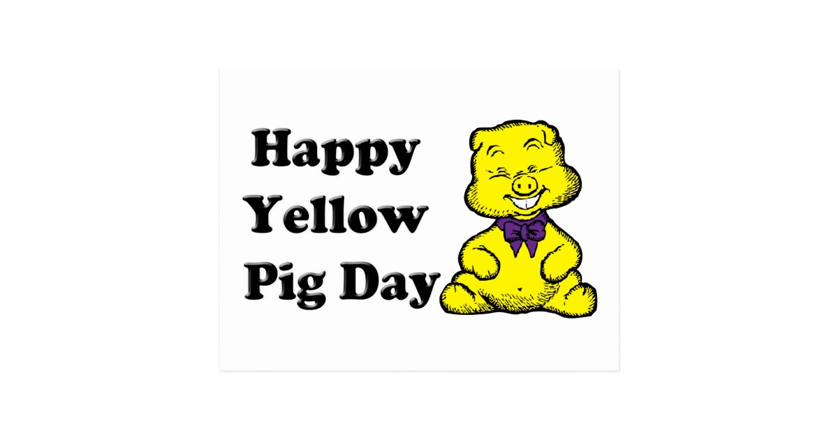 Yellow Pig Day Postcard | Zazzle.com