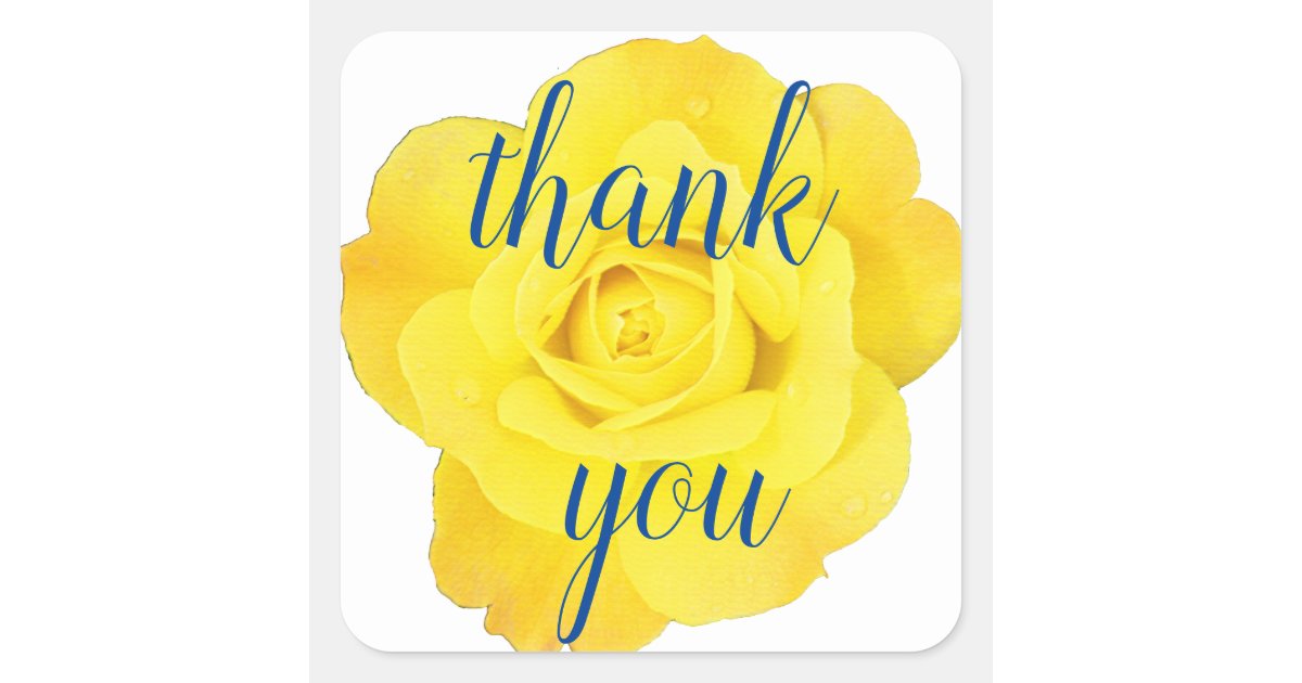Yellow Rose Thank You Floral Weddings Birthdays Square Sticker | Zazzle