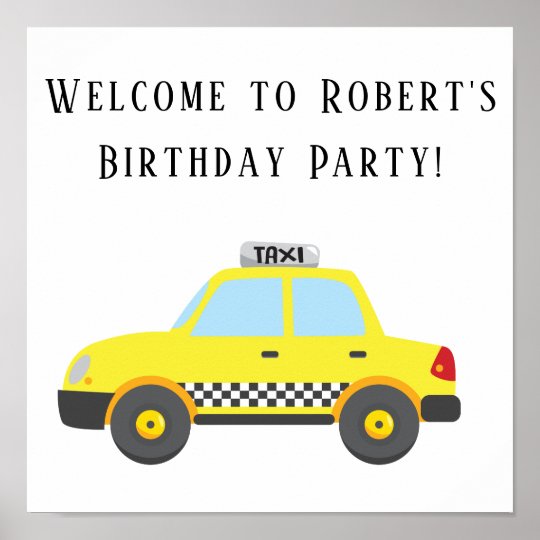 Yellow Taxi Cab Birthday Party Square Poster | Zazzle.com
