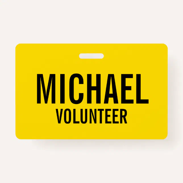 Yellow Volunteer Badge with Custom Name | Zazzle