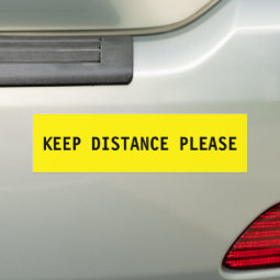 Yellow Warning Text Keep Distance Please Bumper Sticker | Zazzle