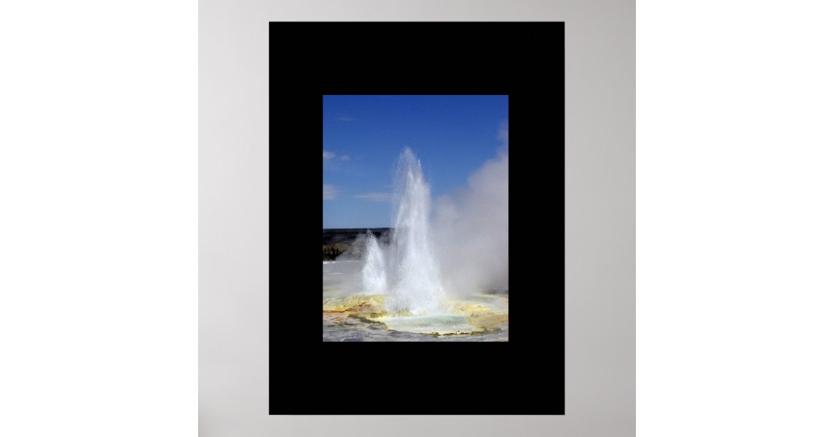 Yellowstone Geysers Poster | Zazzle