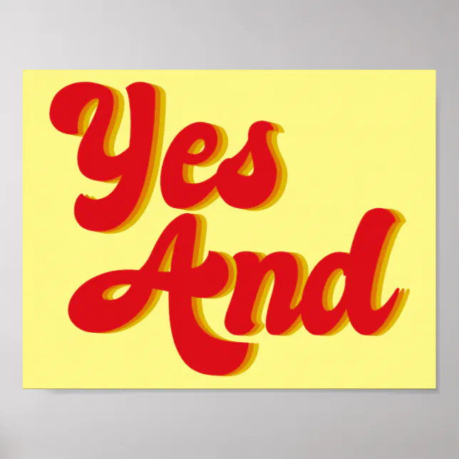 Yes And Improv Poster | Zazzle