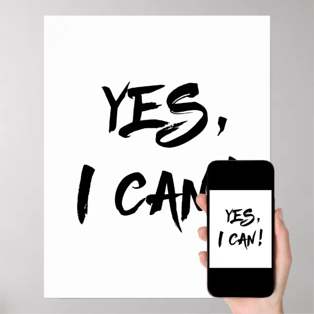 Yes I Can Poster | Zazzle