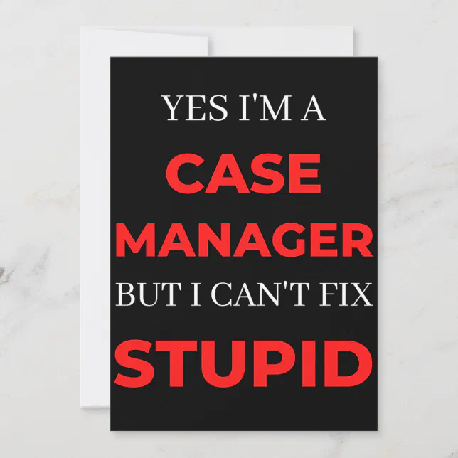 Yes I'm A Case Manager But I Can't Fix Stupid Thank You Card | Zazzle