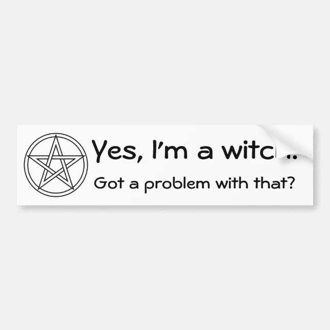 Yes, I'm a Witch Bumper Sticker | Zazzle
