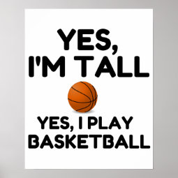 YES, I'M TALL POSTER | Zazzle