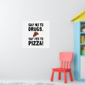 Yes To Pizza Poster | Zazzle