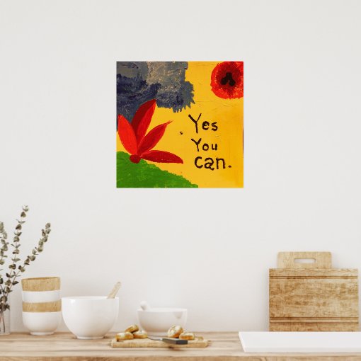 Yes You Can inspiration poster | Zazzle