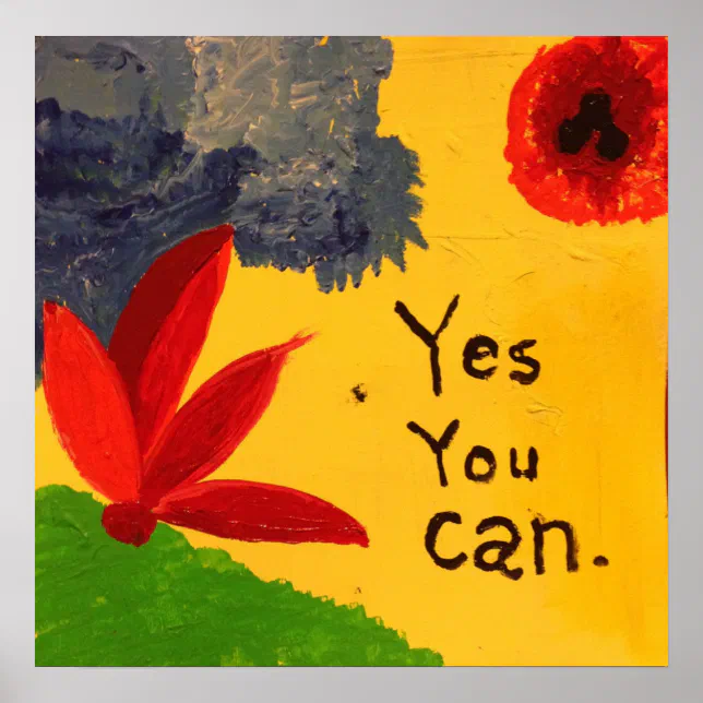 Yes You Can inspiration poster | Zazzle