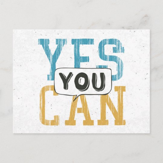 Yes You Can Postcard | Zazzle.com