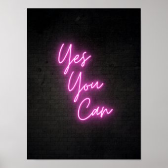 Yes You Can Poster | Zazzle