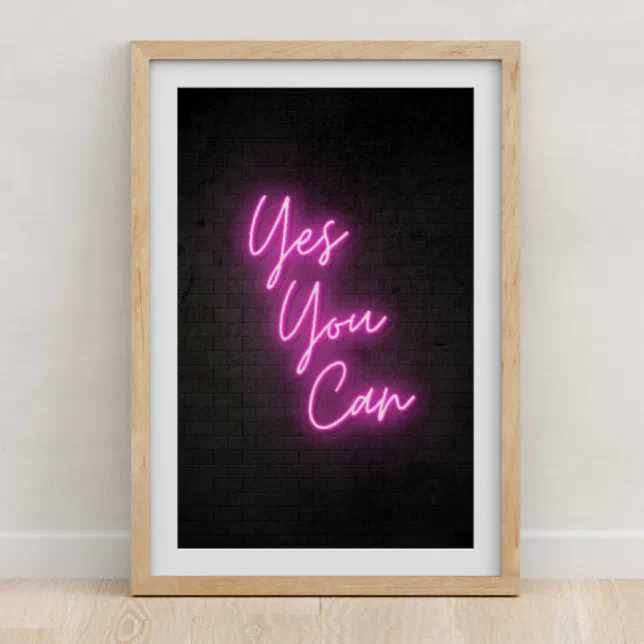 Yes You Can Poster | Zazzle