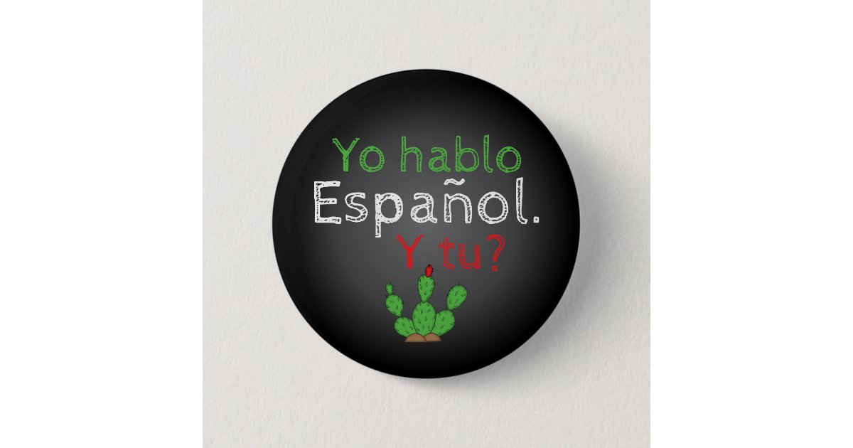 Yo Hablo Español Button Pin / Botón | Zazzle