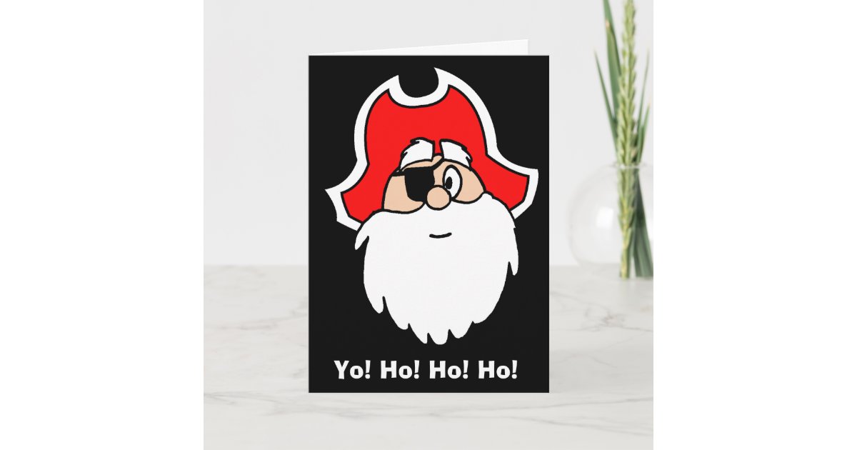 Yo! Ho! Ho! Ho! Christmas Card | Zazzle