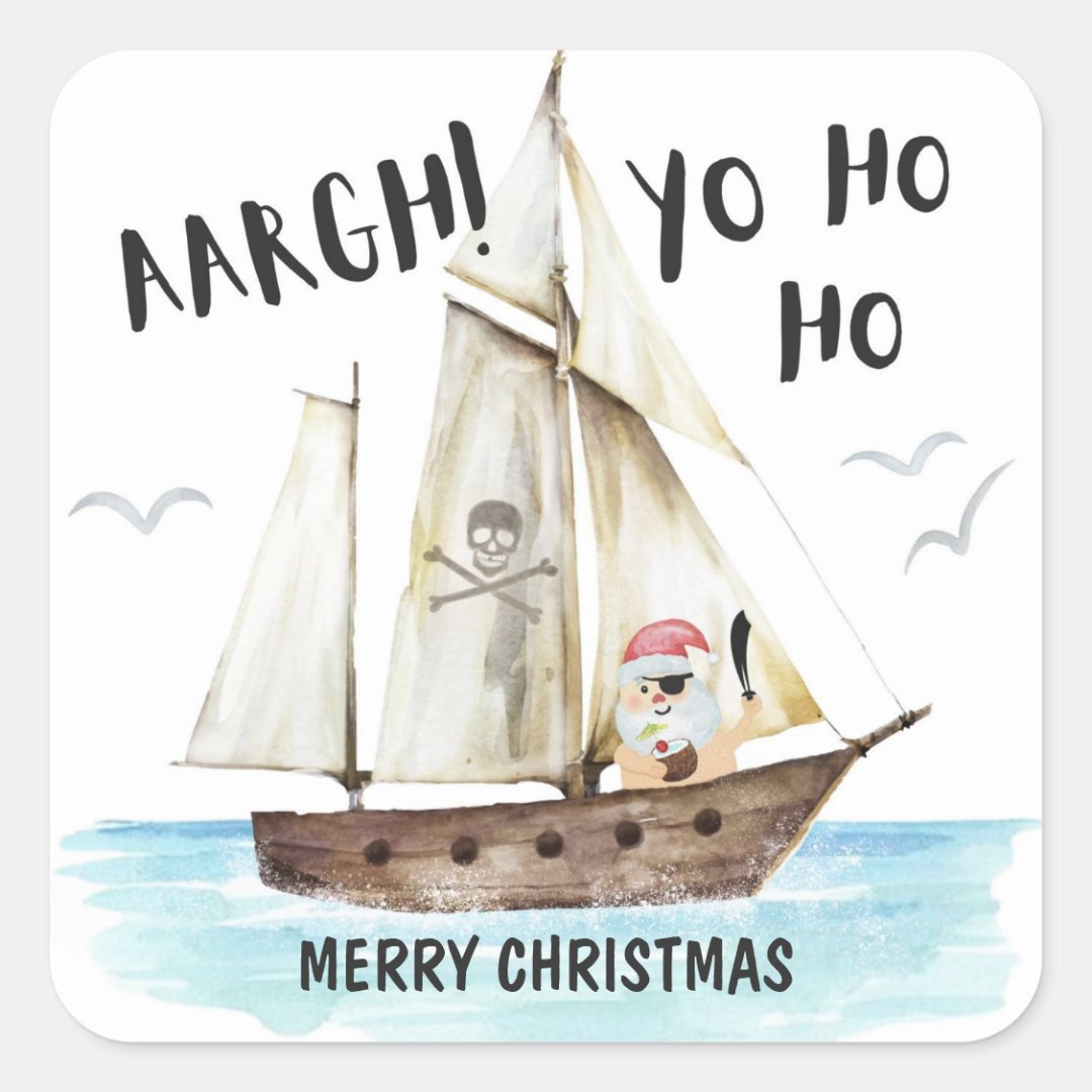 Yo Ho Ho Pirate Santa Ship Merry Christmas Square Sticker | Zazzle