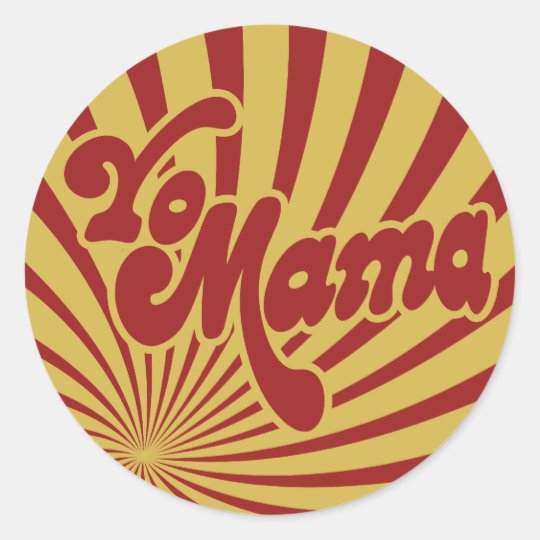 Yo Mama Classic Round Sticker | Zazzle.com