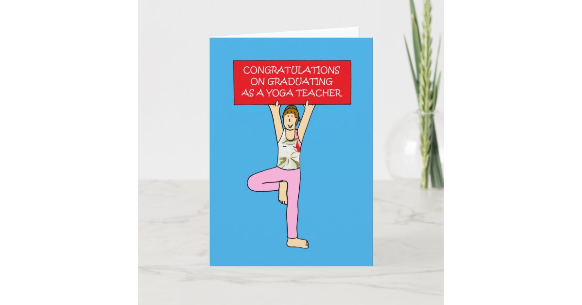 Yoga Teacher Graduate Congratulations Card Zazzle