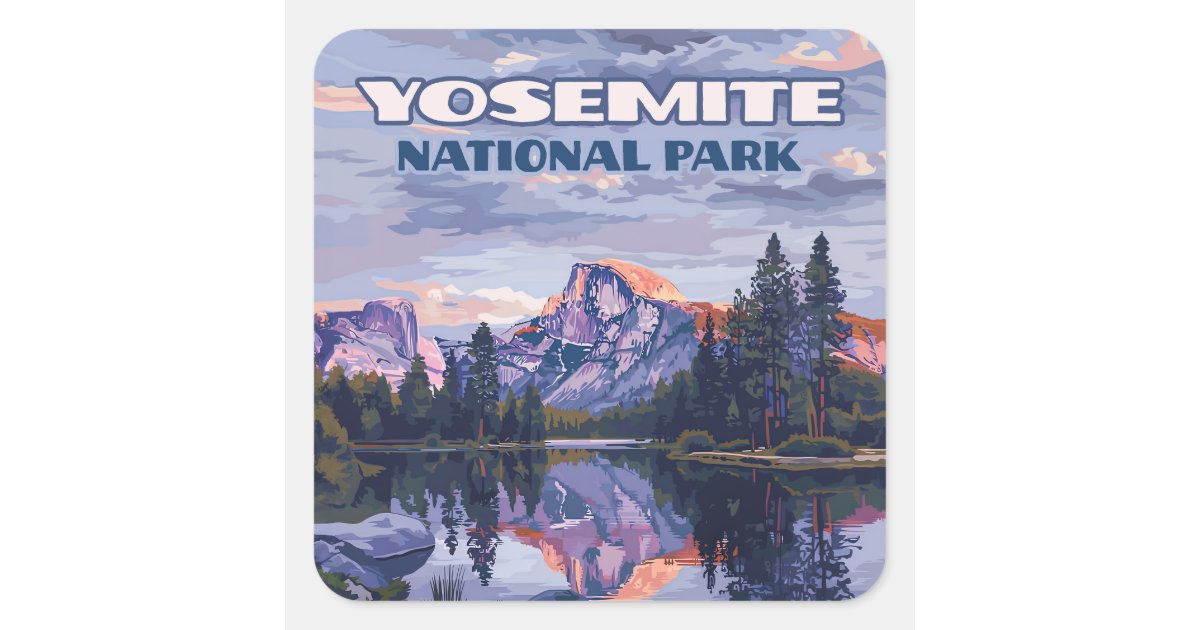 Yosemite National Park Half Dome California Sunset Square Sticker | Zazzle
