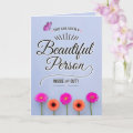 You Are a Beautiful Person, Inside and Out! Card | Zazzle