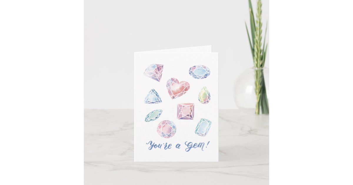 You Are A Gem Friendship Card | Zazzle