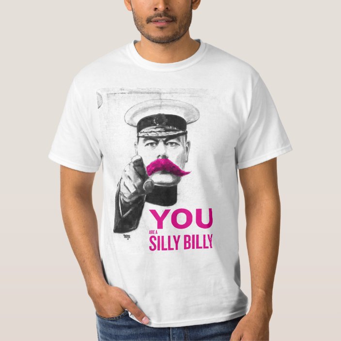 You Are A Silly Billy T-Shirt | Zazzle.com