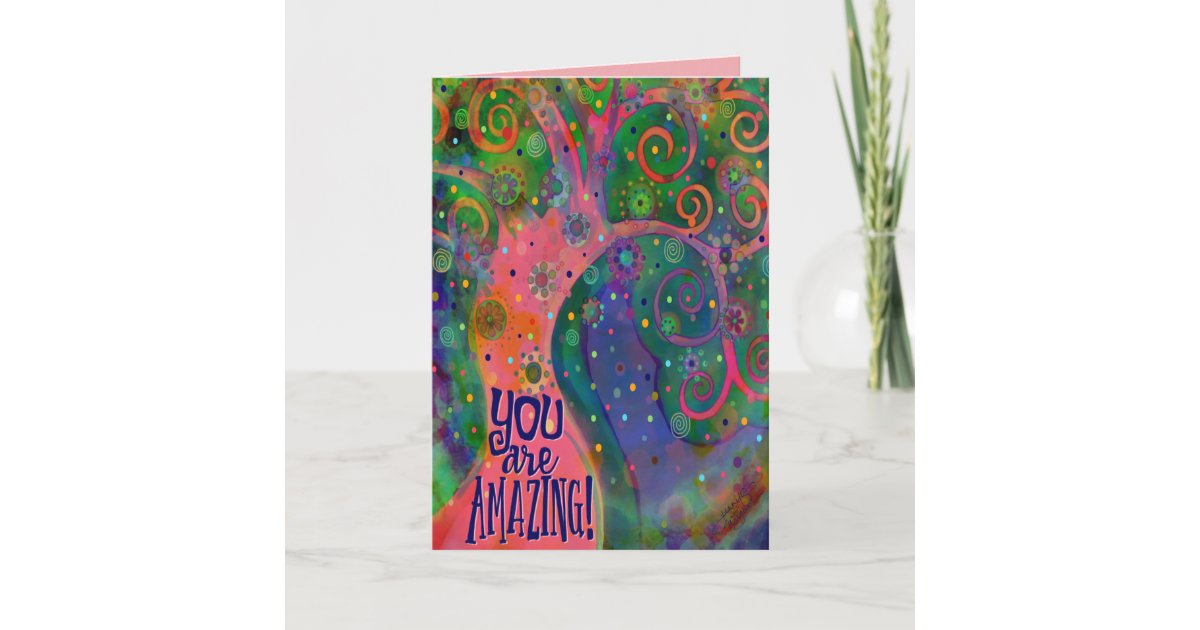 You are Amazing Card | Zazzle