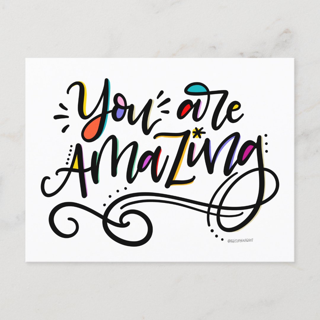 You Are Amazing, hand lettered Postcard | Zazzle