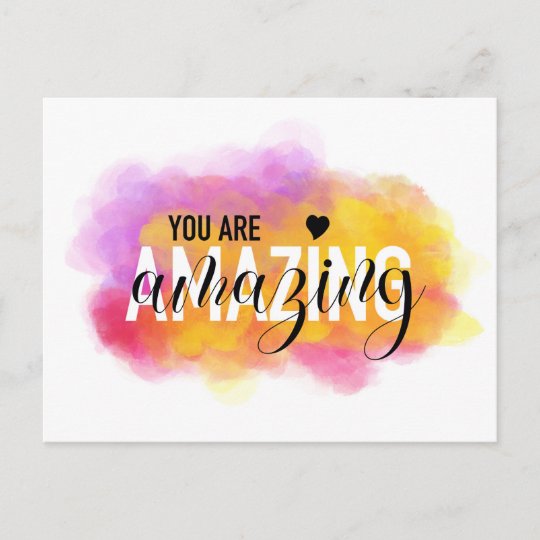 You Are Amazing Postcard | Zazzle.com
