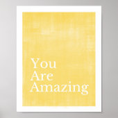 You Are Amazing Poster | Zazzle