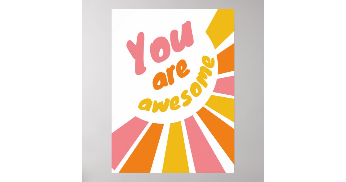 You are awesome positive affirmation poster | Zazzle