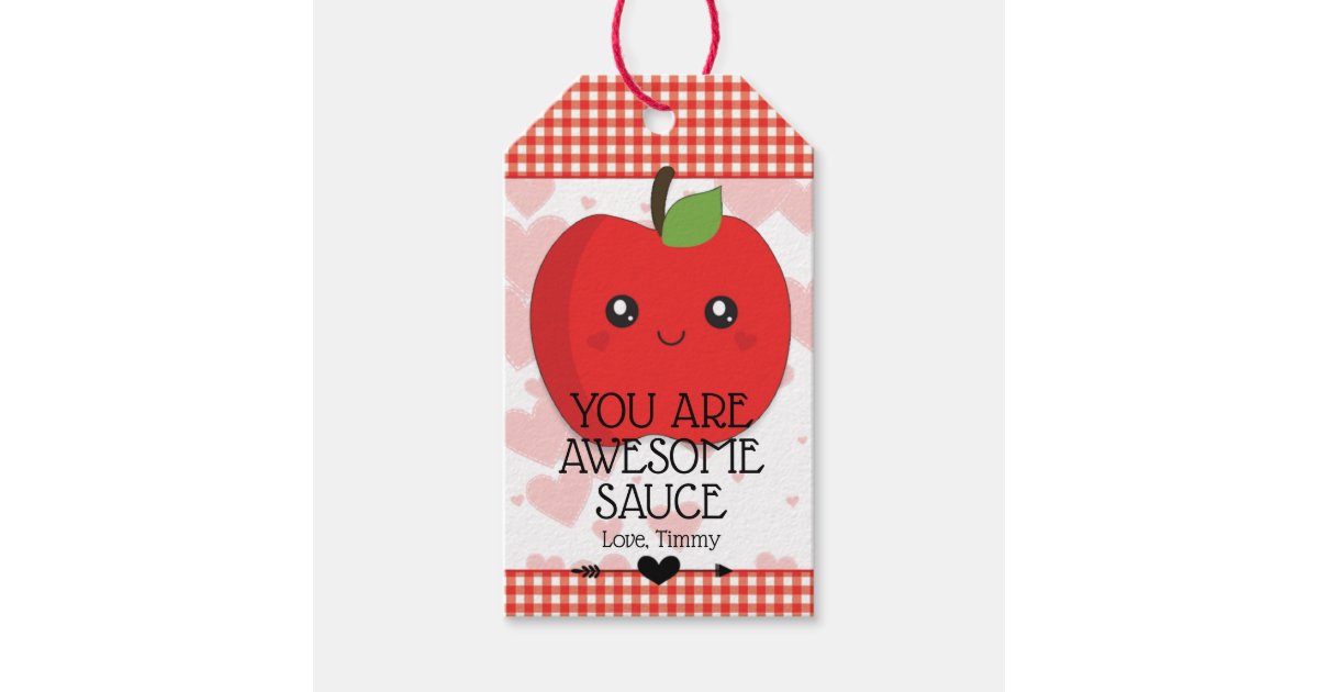 You are Awesome Sauce Valentine's Day Gift Tags | Zazzle