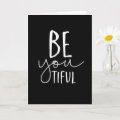 "YOU" ARE BEAUTIFUL INSIDE AND OUT LOVE CARD | Zazzle