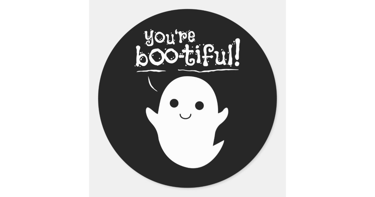You are bootiful ghost classic round sticker | Zazzle