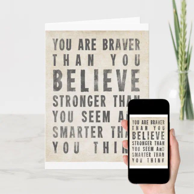 You Are Braver Than You Believe Card | Zazzle