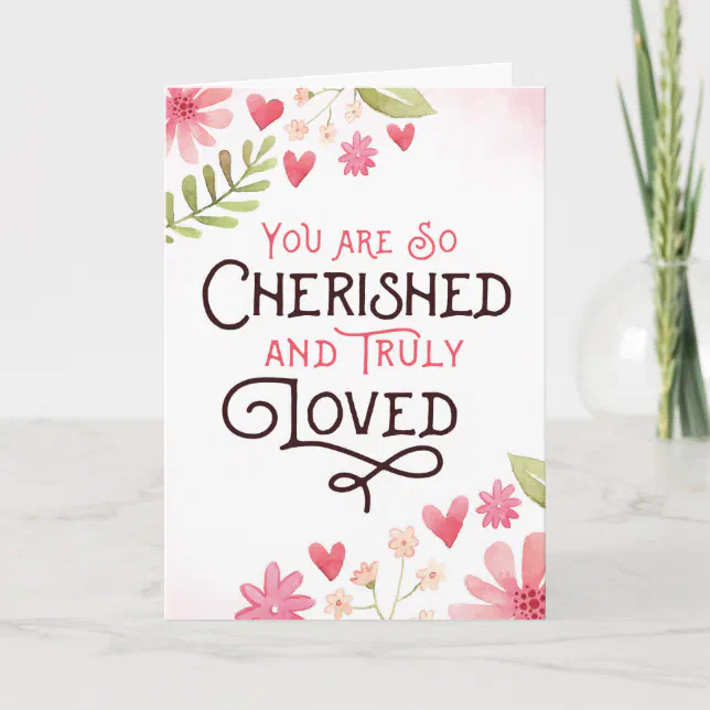 You are Cherished and Loved with Flowers Thank You Card | Zazzle