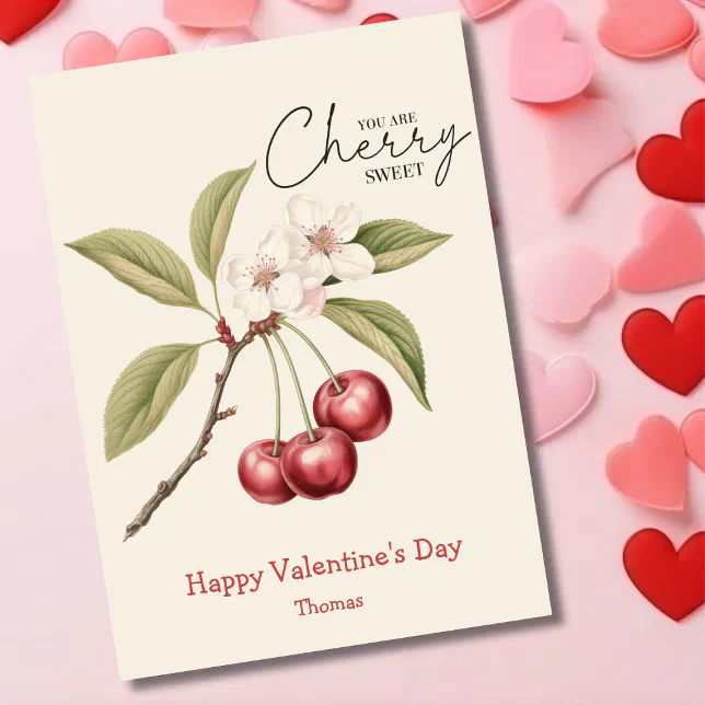 You are cherry sweet funny Valentine's Day Holiday Card | Zazzle