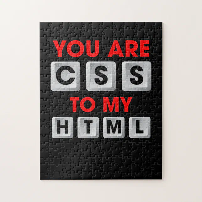 You Are CSS To My HTML Jigsaw Puzzle | Zazzle