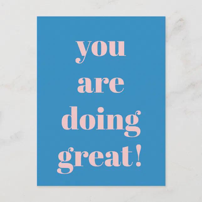 You Are Doing Great Inspirational Pink and Blue Postcard | Zazzle