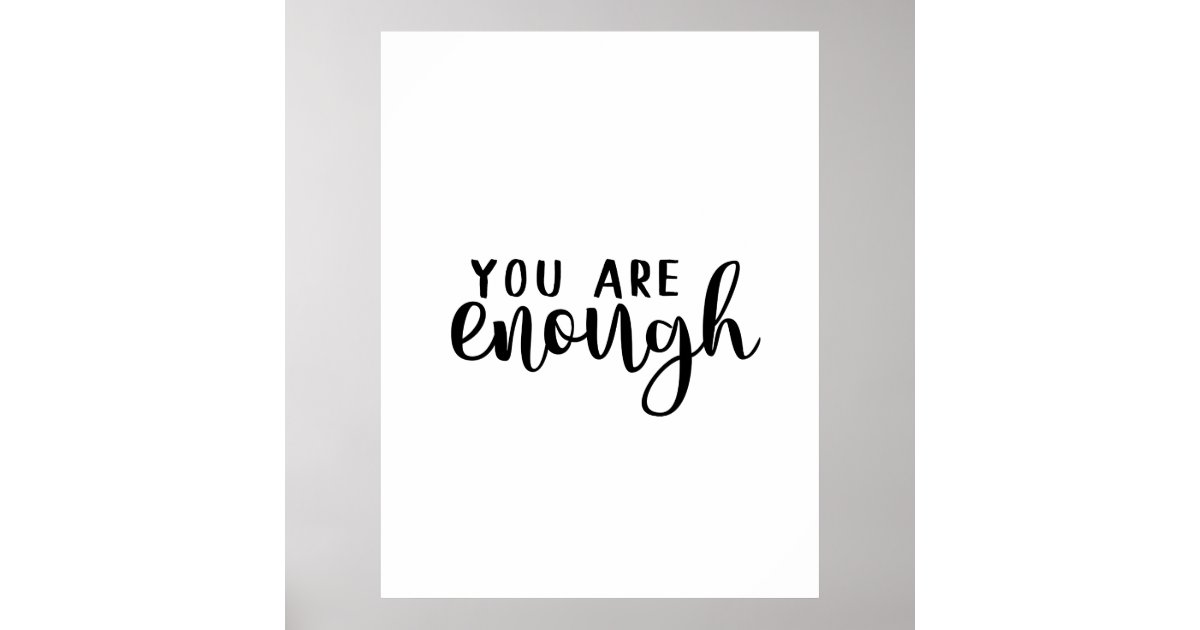 You are Enough Poster | Zazzle