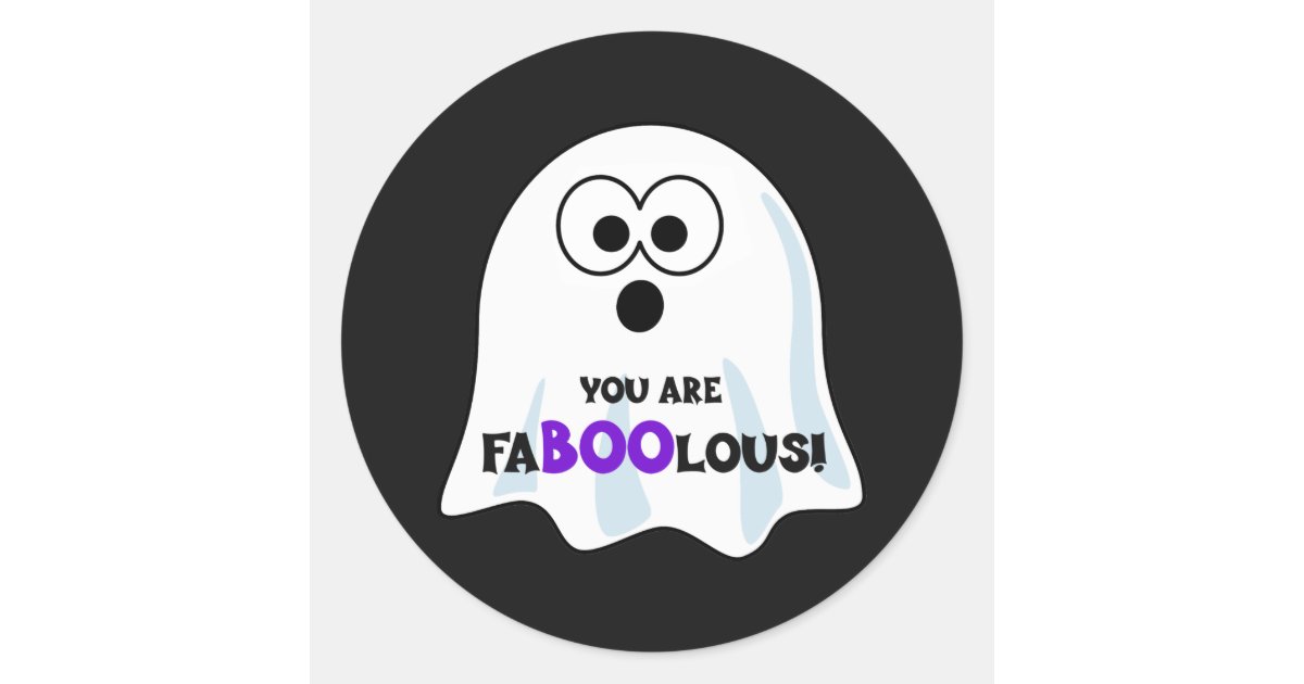You are FaBOOlous Halloween Ghost Classic Round Sticker | Zazzle