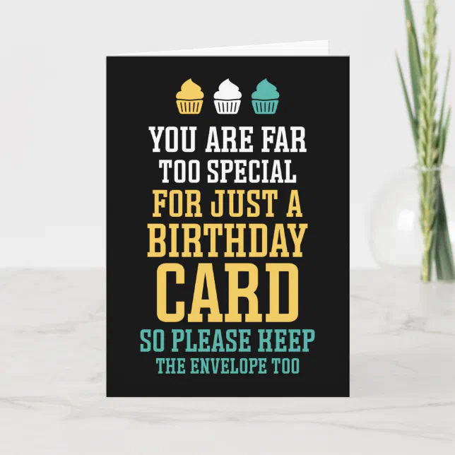 You Are Far Too Special Funny Birthday Card | Zazzle