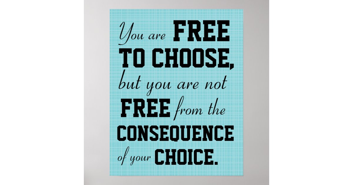 You are Free to chose inspirational quote poster | Zazzle