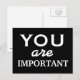 You are important - motivational postcard | Zazzle