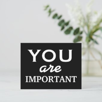 You are important - motivational postcard | Zazzle
