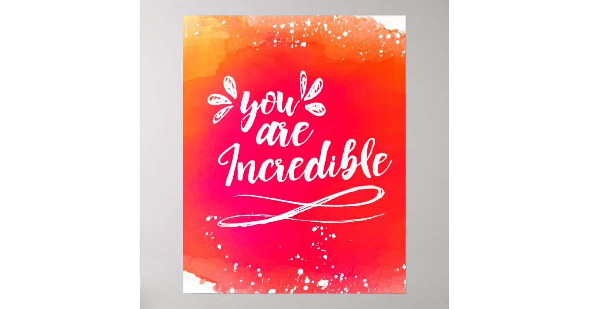 You are Incredible Wall Art | Zazzle