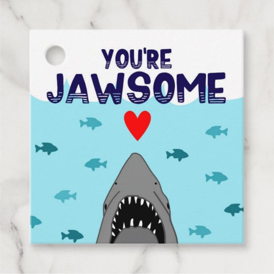 You Are Jawsome Shark Valentine Gift Tag | Zazzle.com