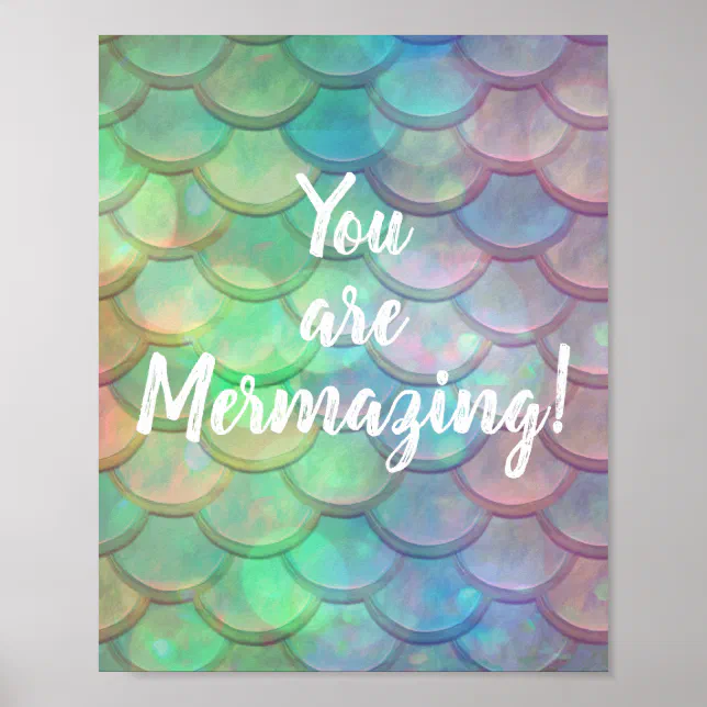 You are Mermazing Mermaid Inspirational Quote Poster | Zazzle